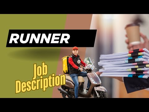 Job description of Runner - Roles, Responsibilities & Skills