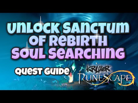 Unlock the Sanctum of Rebirth - Soul Searching Quest Guide #runescape3