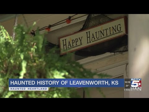 Haunted history of Leavenworth, Kansas