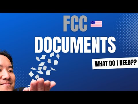 FCC Documents - What do I need for certification??