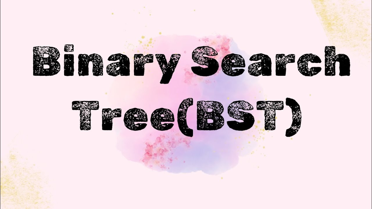 Binary search tree (BST) | Creative Notes