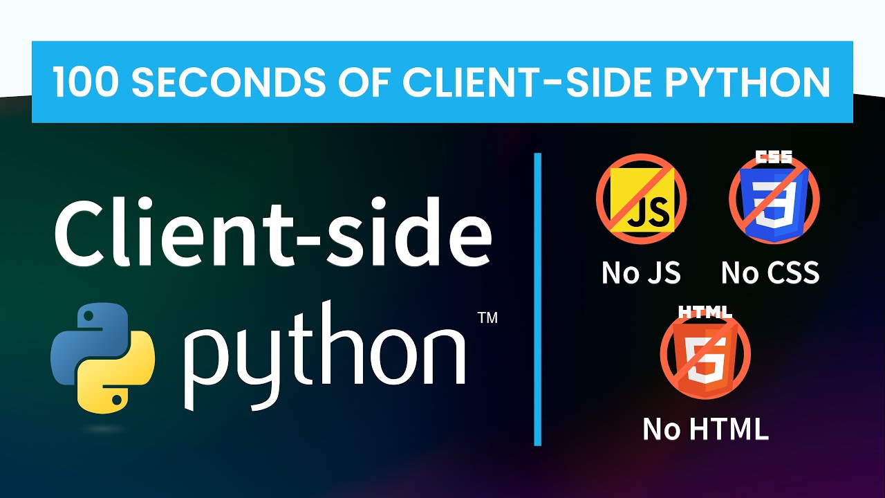 Client-side Python in 100 seconds