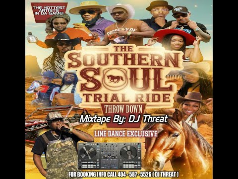 THE TRAIL RIDE THROW DOWN MIXTAPE BY DJ THREAT - THE HOTTEST ARTISTS OF SOUTHERN SOUL MUSIC 2K25