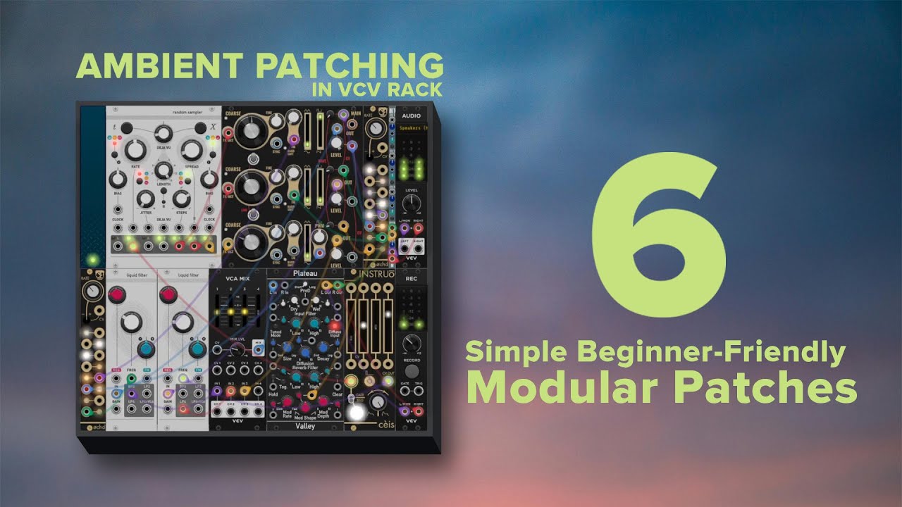 Melodic AMBIENT PATCHING in VCV Rack | 6 Simple Beginner-Friendly Modular Patches to Tweak #vcvrack