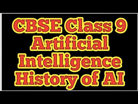 Introduction to AI - CBSE Class 9 - History of AI Video Lecture