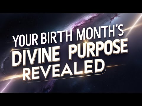 You Were Born with a Divine Purpose The Biblical Meaning of Your Birth Month