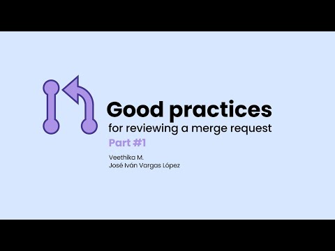 Good practices for reviewing a merge request(UX)