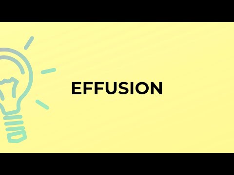 What is the meaning of the word EFFUSION?