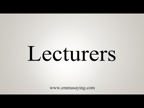 How To Say Lecturers