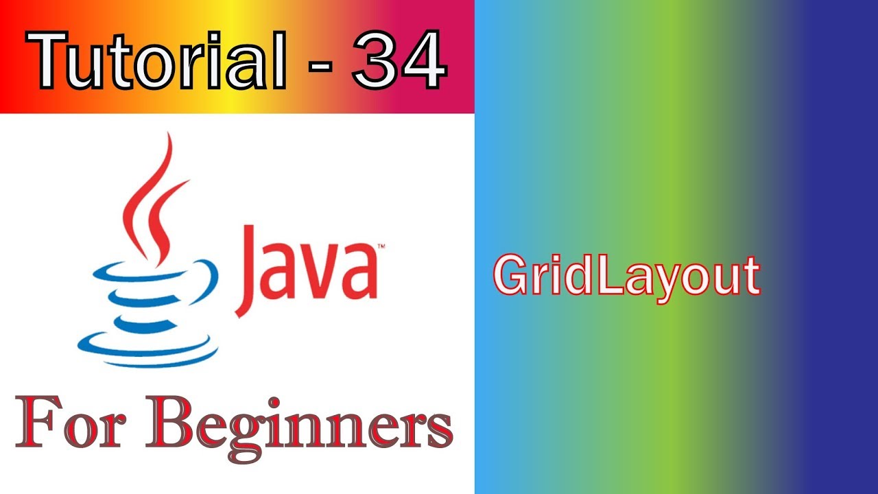 Java Tutorial 34 GUI   GridLayout