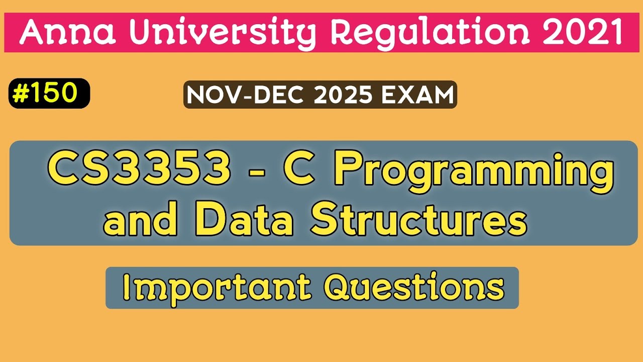 CS3353 - C Programming and Data Structures Important Questions 2025 | Anna University | #150