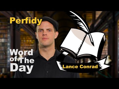 Perfidy - Word of the Day with Lance Conrad
