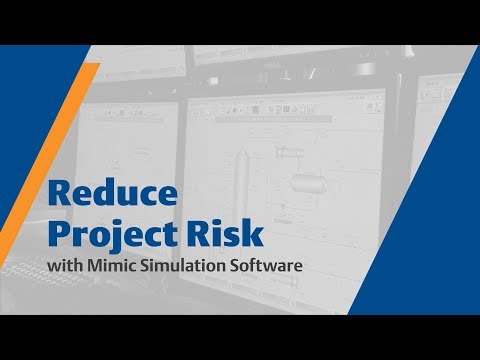 Reduce Project Risk with Mimic Simulation Software