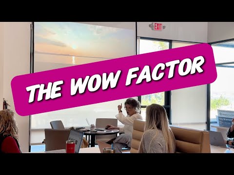 THE WOW FACTOR