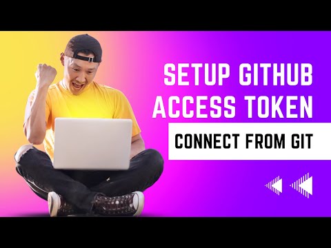 Create and Setup Your Git and GitHub Access Token