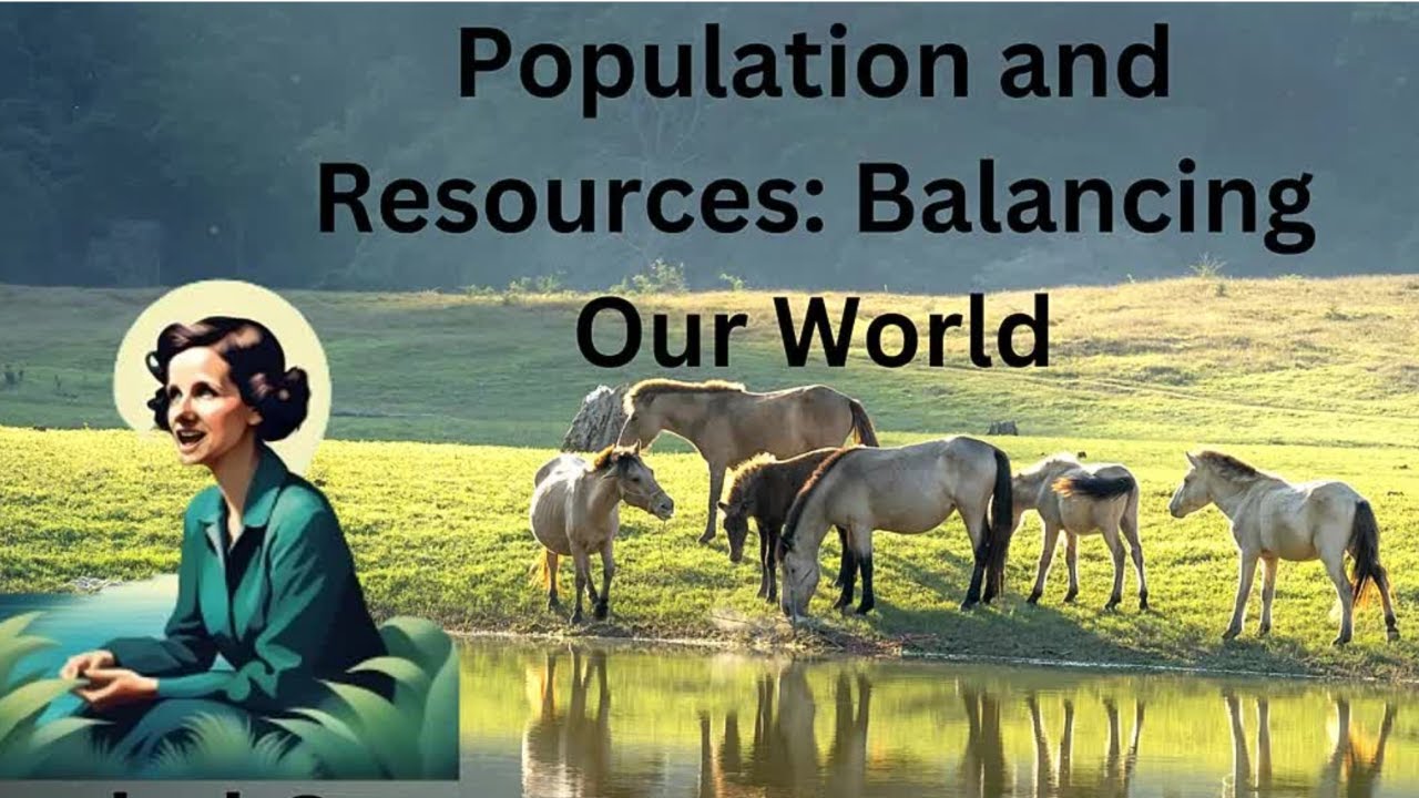 Population and Resources: Balancing Our World
