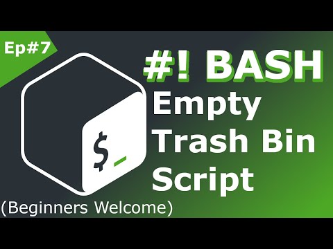 Bash Shell Scripting Tutorial for Beginners | Empty Trash Bin Periodically | Ep#7 (Linux Terminal)