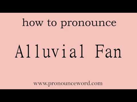 Alluvial Fan: How to pronounce Alluvial Fan in english (correct!).Start with A. Learn from me.