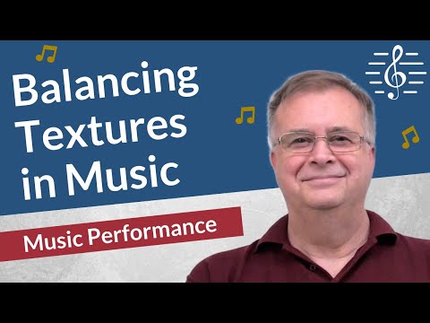 Balancing Textures in Music - Music Performance