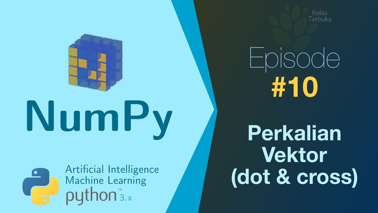 Belajar NumPy [Python Data Analisis] #10 - Perkalian Vektor (dot dan cross)