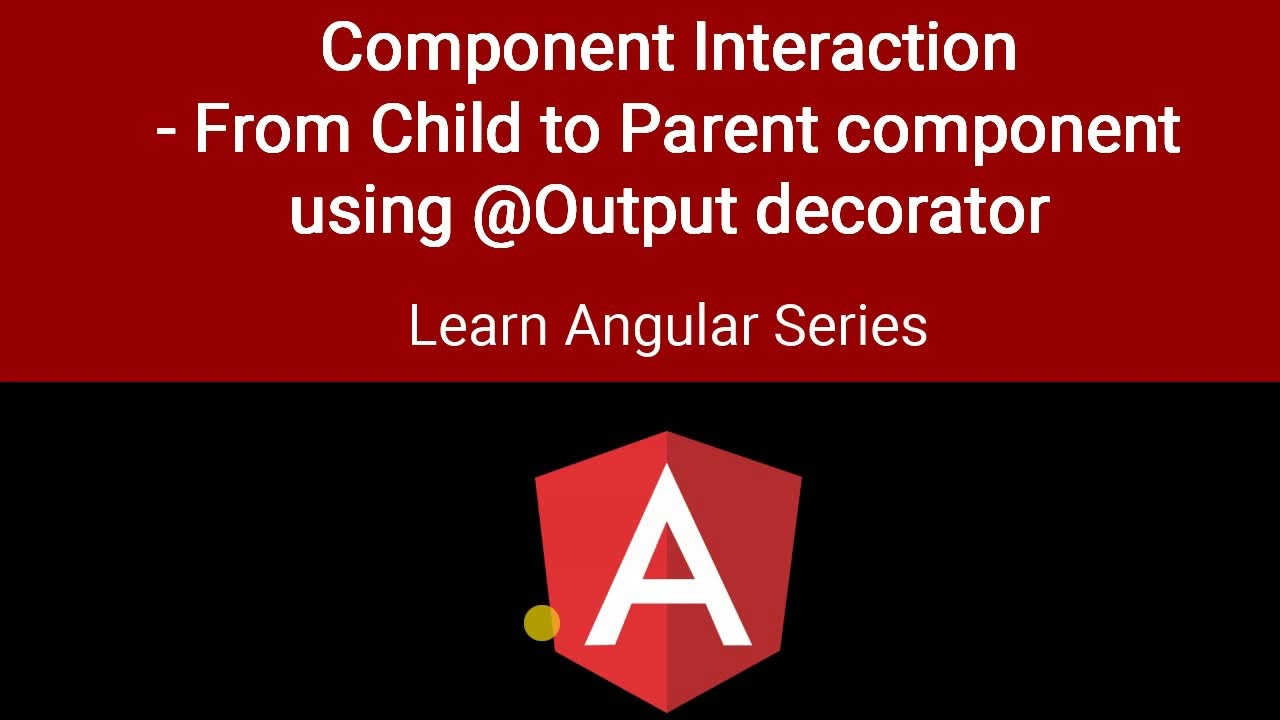 Angular - Child to parent component communication using @Output