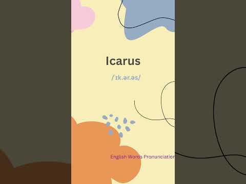 How to Pronounce Icarus | English Word Pronunciation Guide