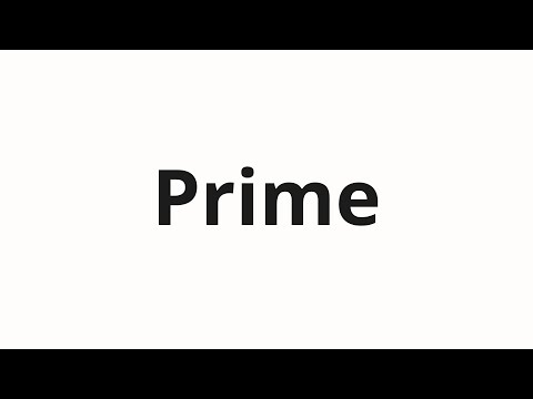 How to pronounce Prime
