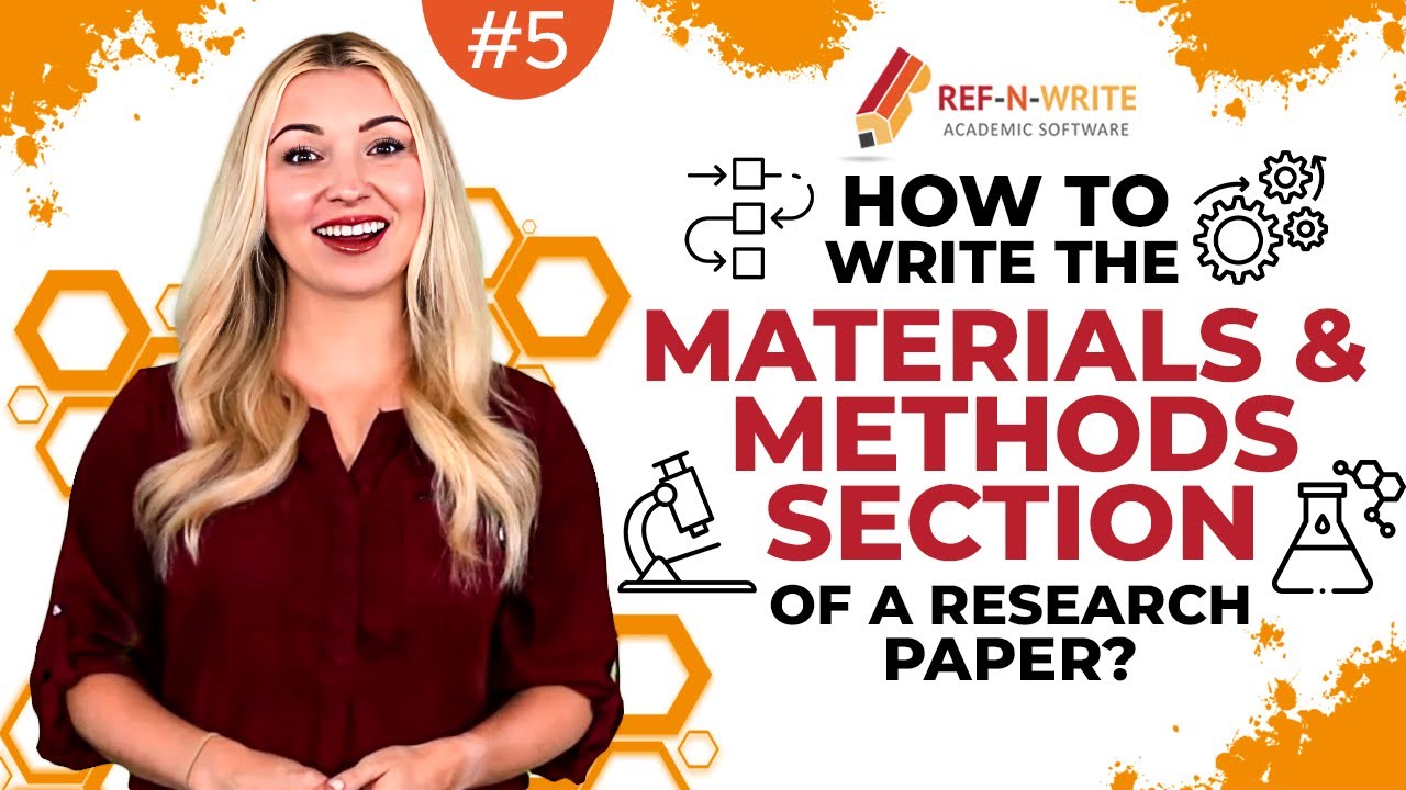 #5 How to Write the Materials and Methods Section of a Research Paper?