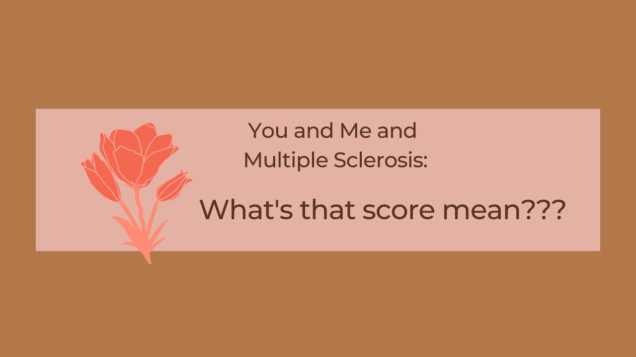 Multiple Sclerosis and the Expanded Disability Status Score