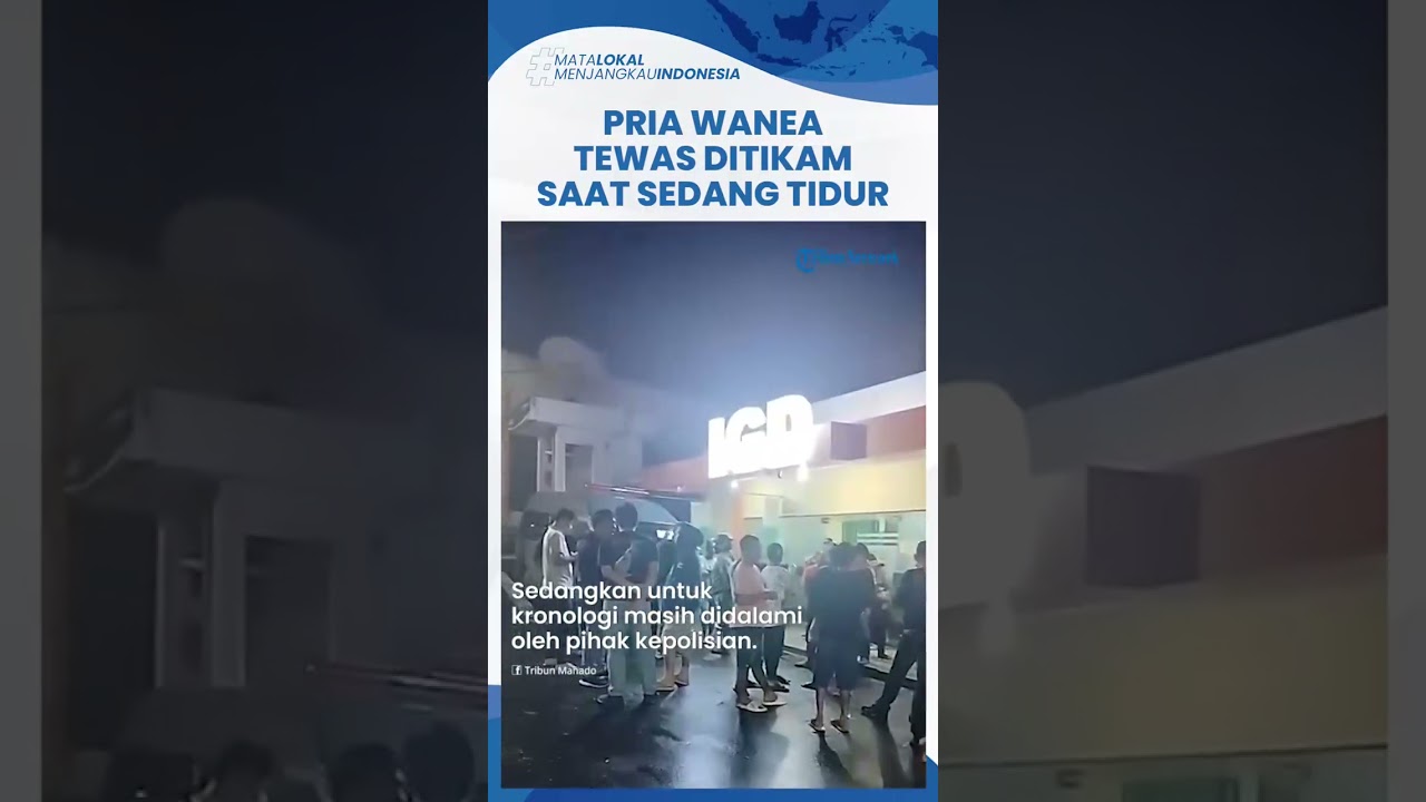 Sedang Tidur, Pria di Wanea Tiba-tiba Ditikam hingga Tewas, Identitas ... Sedang Tidur, Pria di Wanea Tiba-tiba Ditikam hingga Tewas, Identitas ...