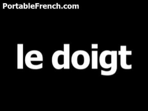 French word for finger is le doight