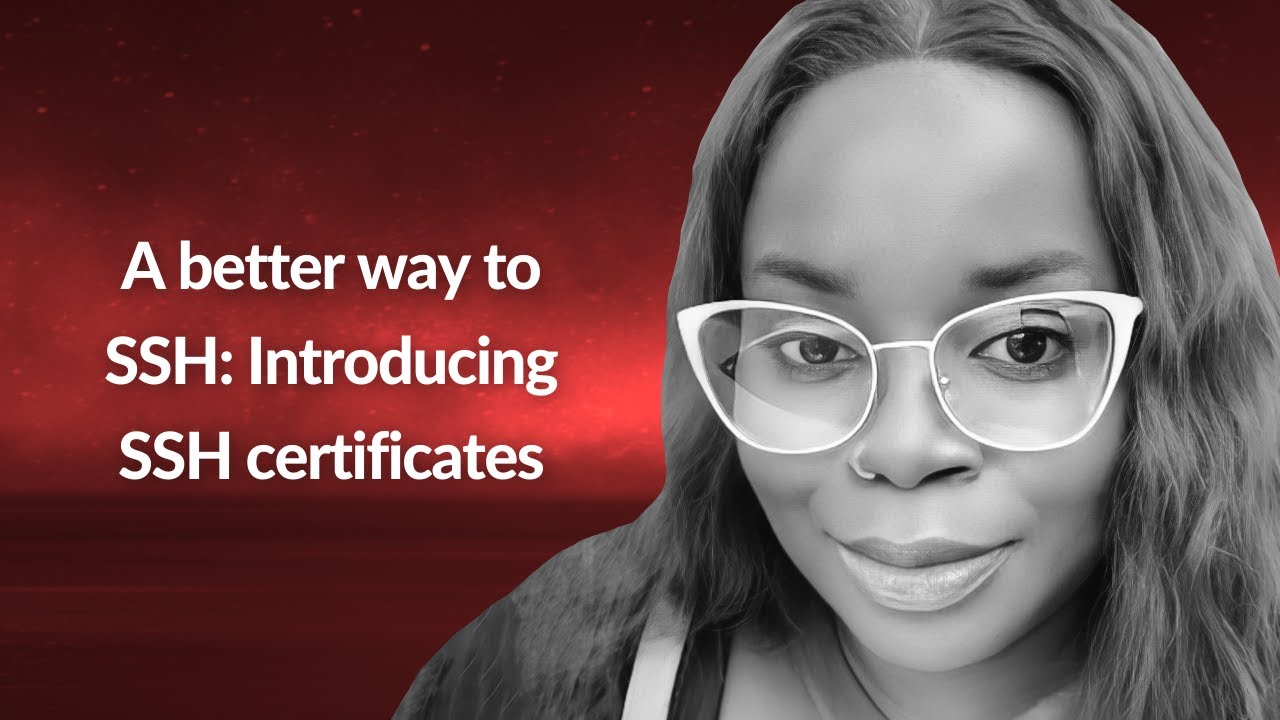 A better way to SSH: Introducing SSH certificates | Linda Ikechukwu | Conf42 Cloud Native 2023