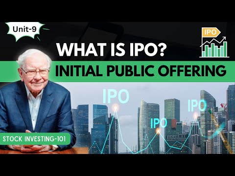 What is IPO (Initial public offering) | Meaning | Process | Stock Investing 101 - Unit 9