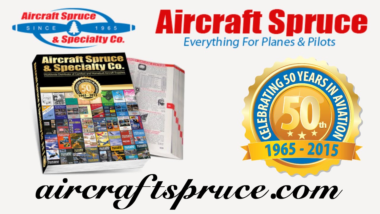 Aircraft Spruce & Specialty, Aviation Industry Supplier for over 50 years!