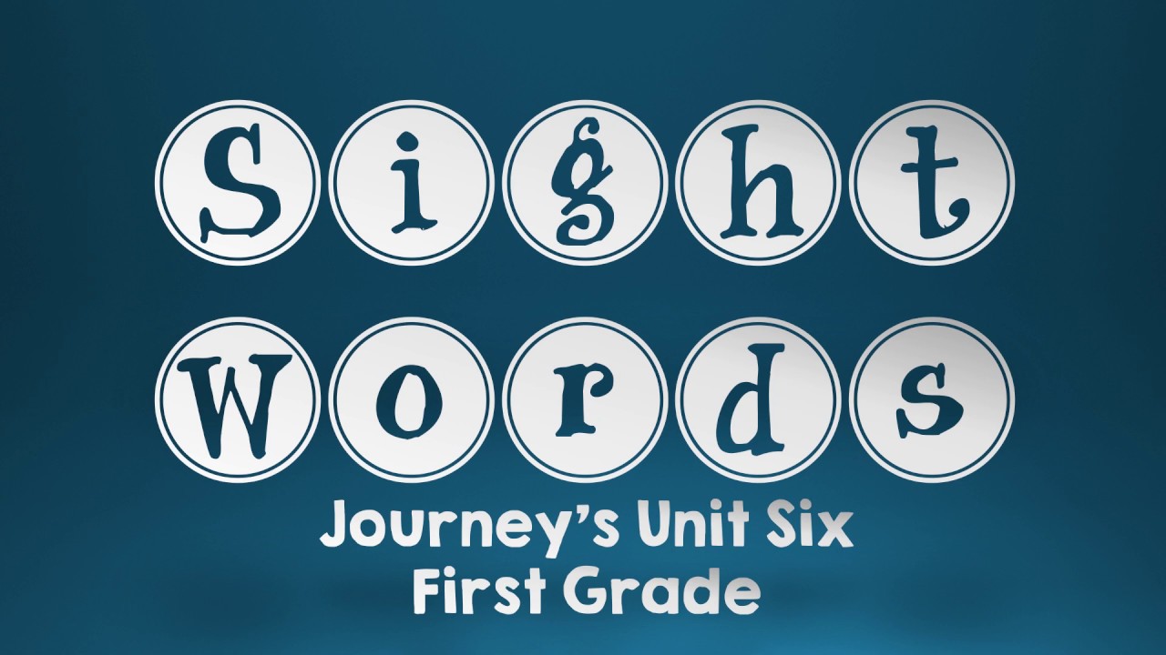 First Grade Journey's Sight Words Unit Six