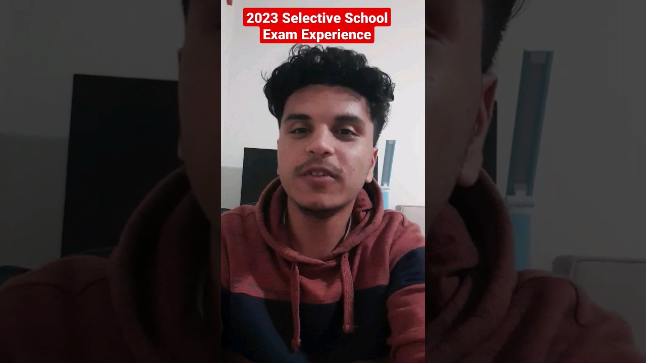 2023 Selective School Exam Experience!!