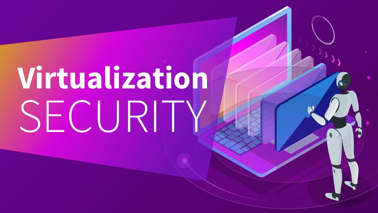 5 Ways to Protect Virtualized Systems