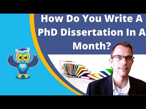 How Do You Write A PhD Dissertation In A Month?
