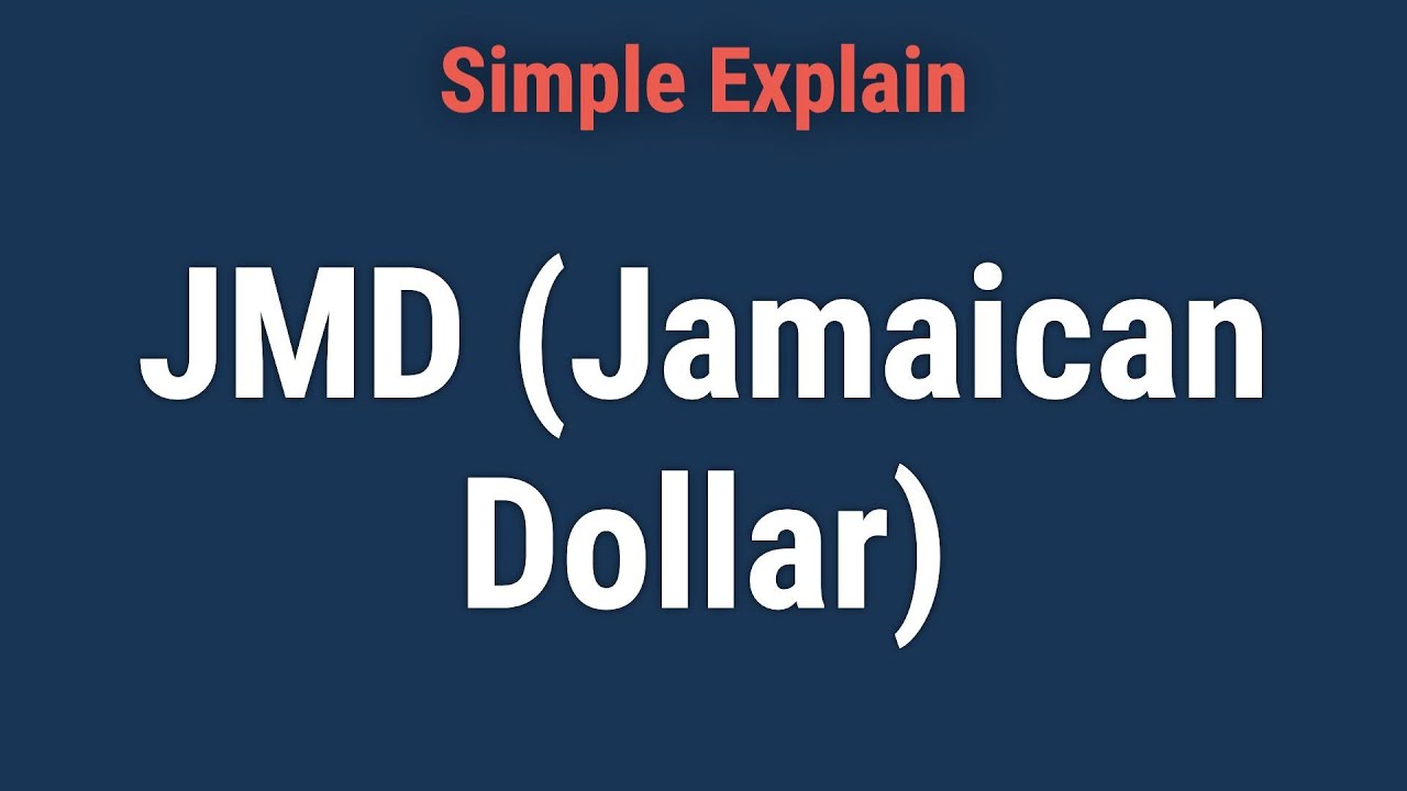 JMD (Jamaican Dollar): What it is, How It Works, History