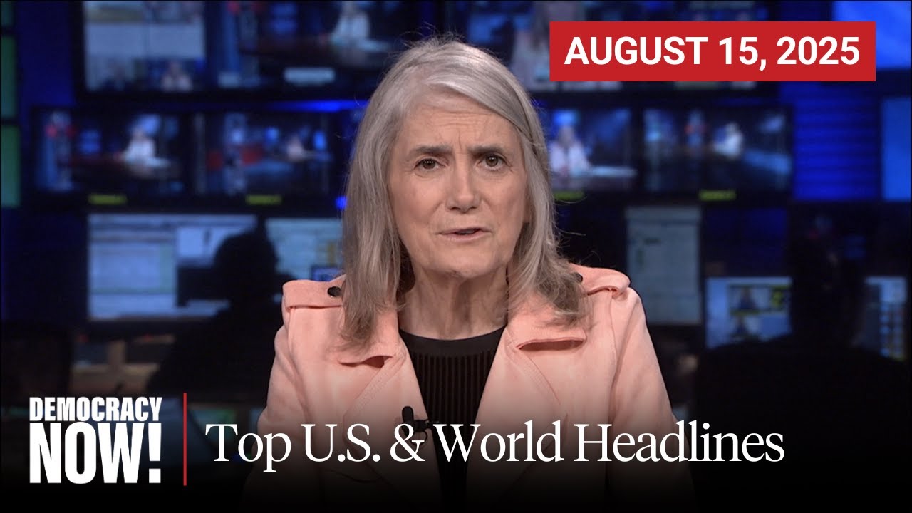 Top U.S. & World Headlines — August 15, 2025