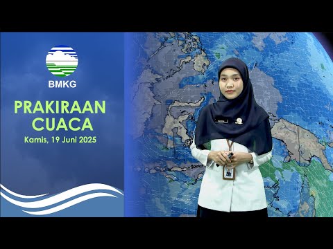 Prakiraan Cuaca Esok Hari, Kamis, 19 Juni 2025