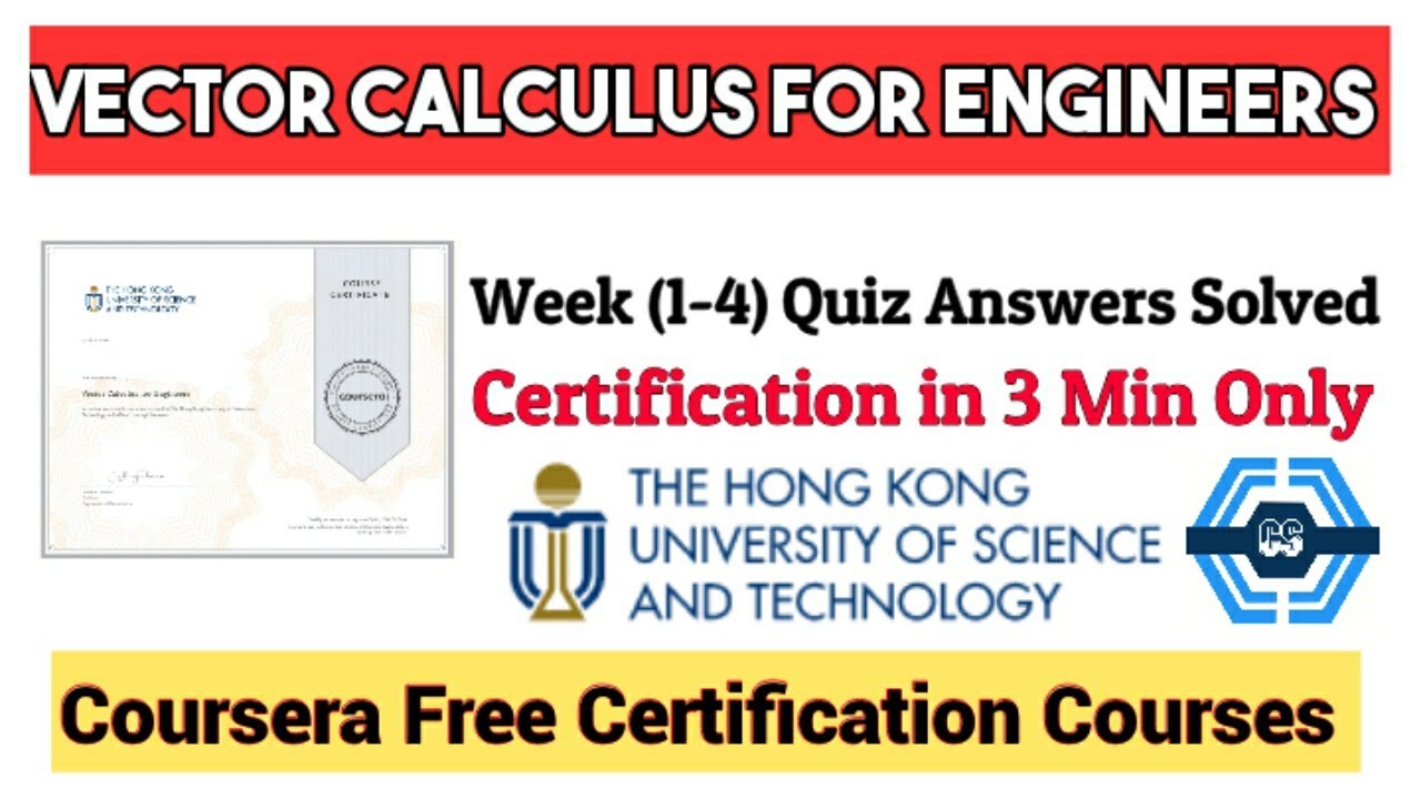 Vector Calculus for Engineers - Coursera, all week(1-4) quiz answers solved