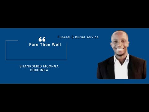 FARE THEE WELL SHANKOMBO MOONGA CHIKONKA