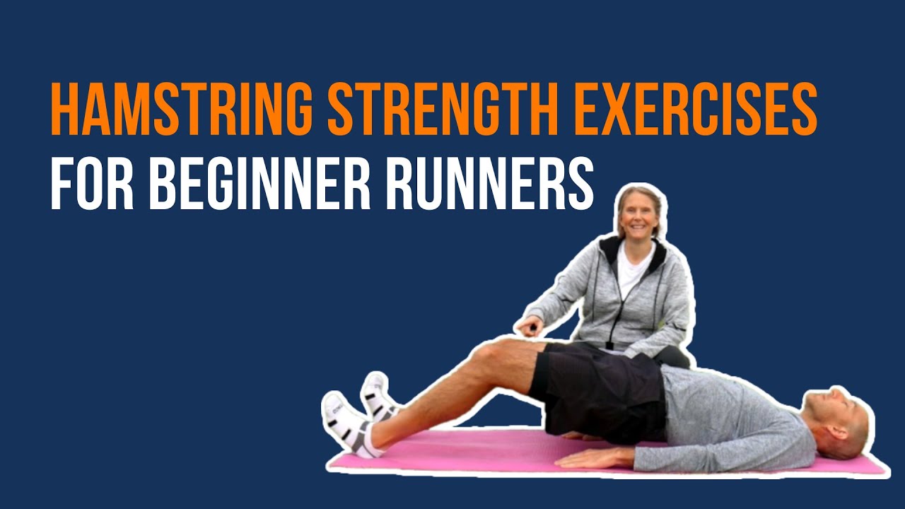 Hamstring Strength Exercises for Beginner Runners