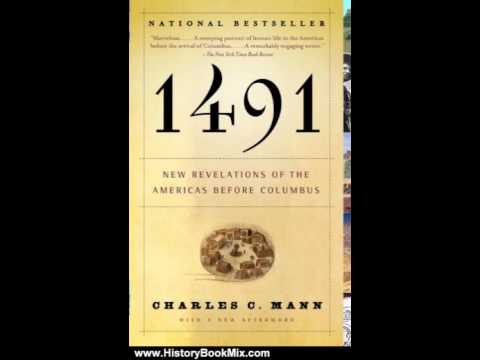 History Book Review: 1491 (Second Edition): New Revelations of the Americas Before Columbus by Ch...