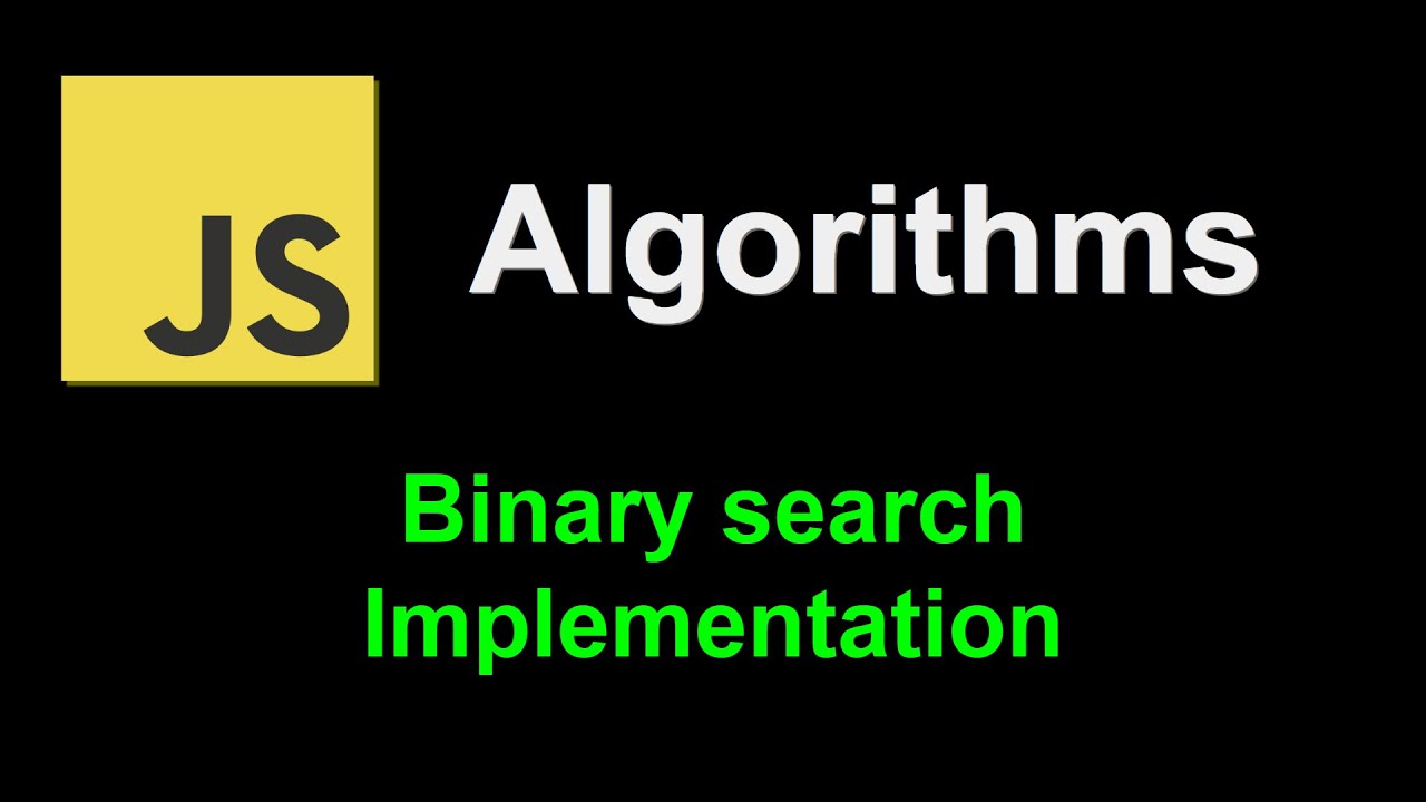 Binary search implementation | JavaScript Algorithms