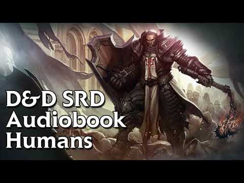 06 Humans - D&D 5th Edition SRD Audiobook