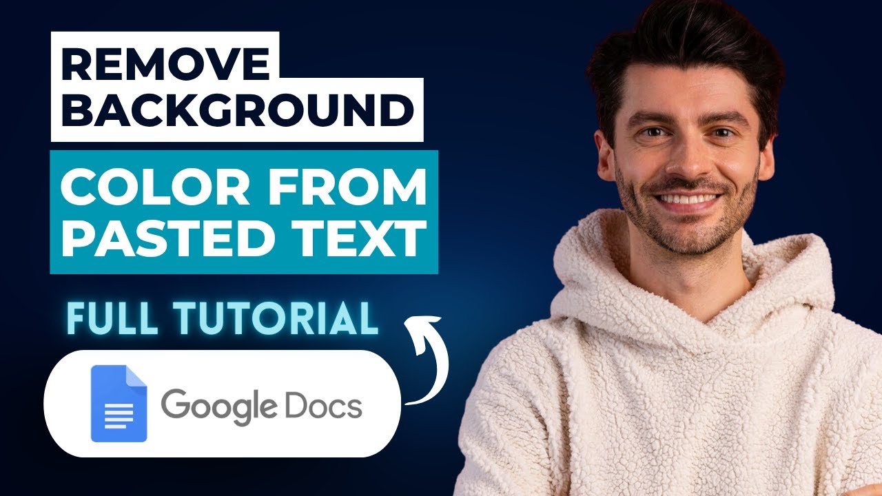 How to Remove Background Color from Pasted Text in Google Docs [2026 Guide]
