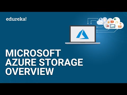 Learn Microsoft Azure Storage Overview | Microsoft Azure Training | Microsoft Azure Tutorial ...