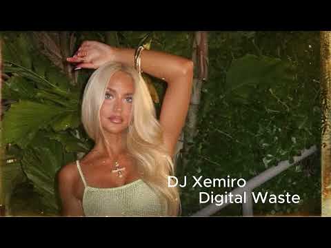 DJ Xemiro - Digital Waste Exclusive 2025